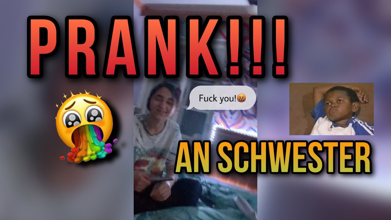 Prank An Meine Schwester💥 Überfordern Prank An Meine Schwester🔥⚠️