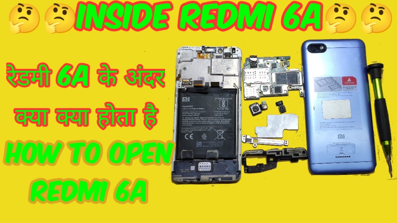 HOW TO OPEN MI 6A REDMI 6A INSIDE DISSMANTELY REDMI 6A REPAIRE REDMI 6A ...