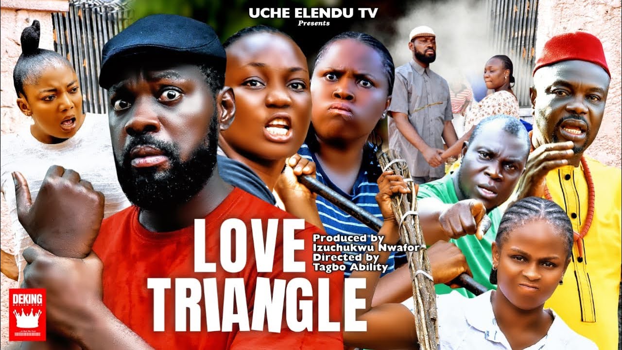 LOVE TRIANGLE Season 6 (New Hit) Latest 2023 Full HD Nollywood Movies ...
