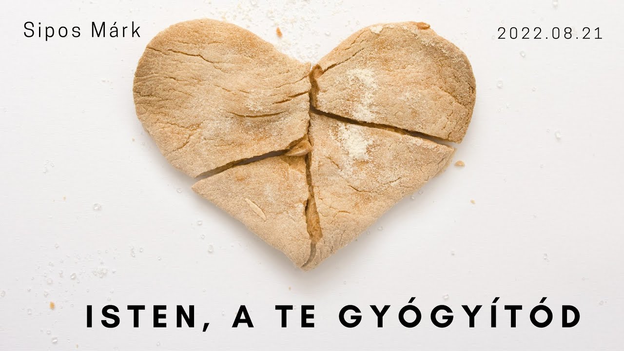 Isten, a Te gyógyítód - Sipos Márk - YouTube