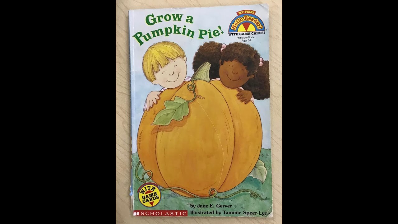 Storytime/Tiempo de Cuentos! -Grow a Pumpkin Pie! By Jane E. Gerver ...