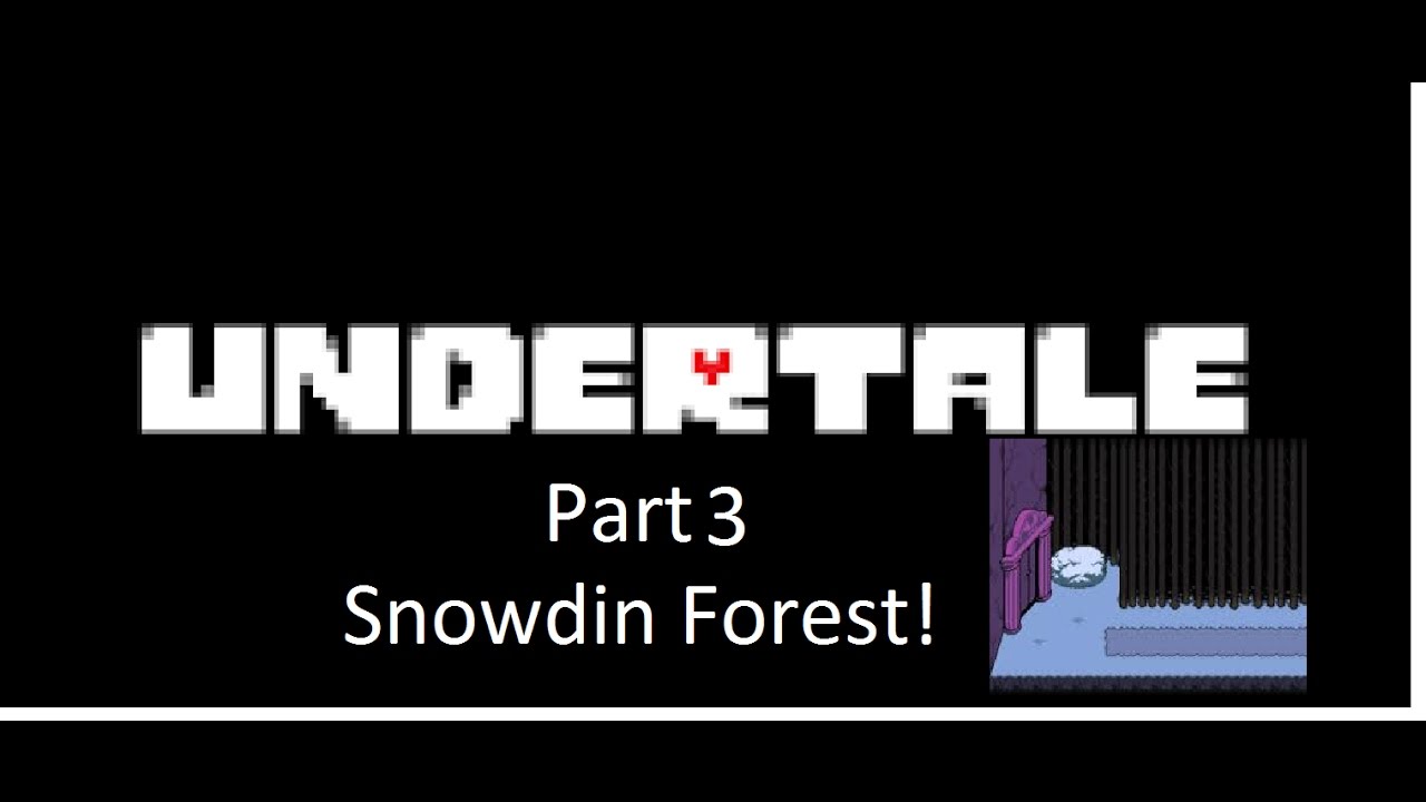 Undertale-Snowdin Forest![3] - YouTube