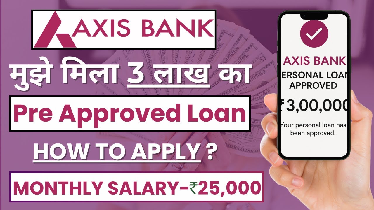 Axis Bank Personal Loan Interest Rate | Axis Bank Personal Loan Apply ...