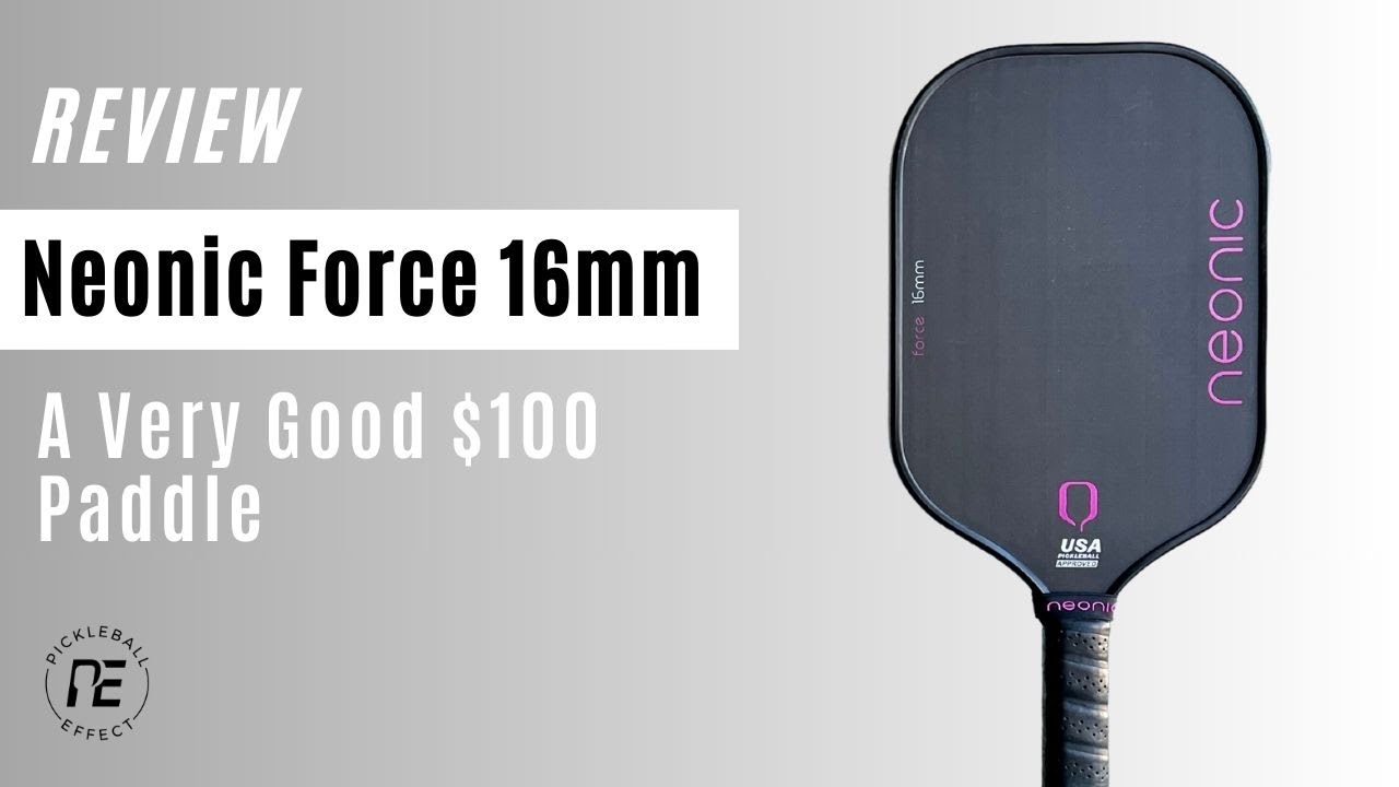 Neonic Force 16mm Paddle Review | A Very Good $100 Paddle - YouTube