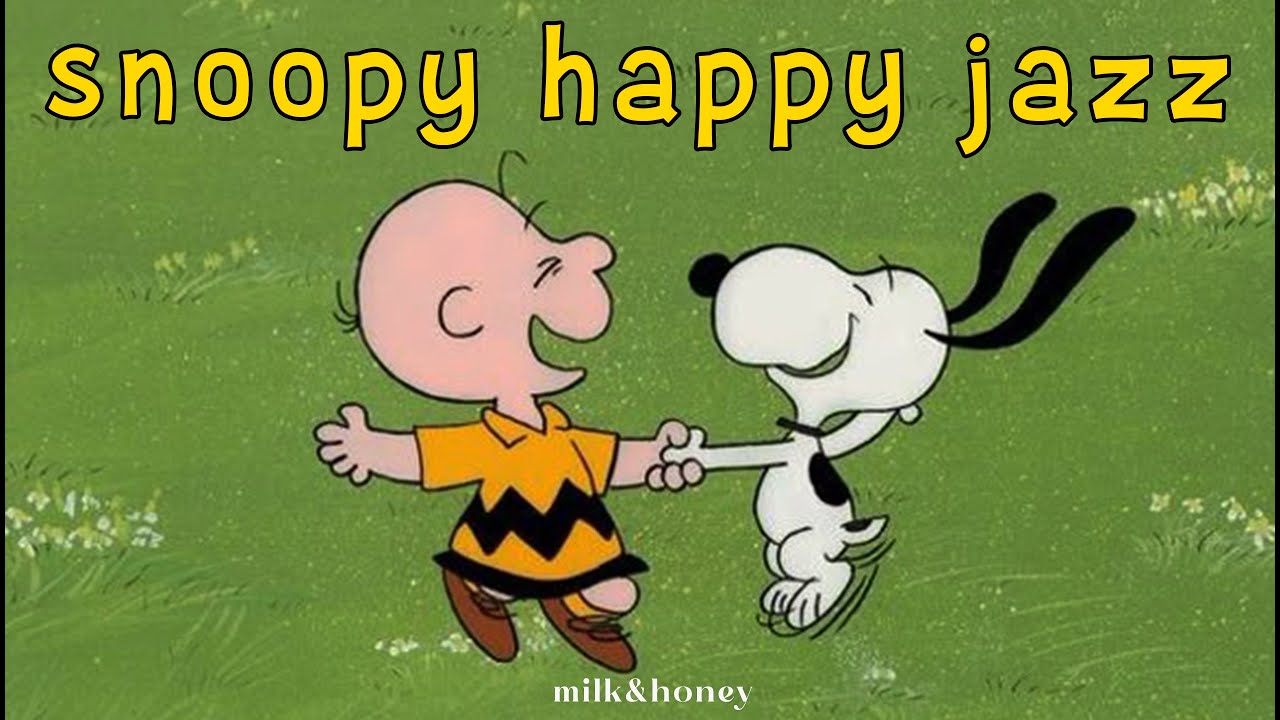 【Playlist】Snoopy happy jazz | Chill and Relax to listen Jazz with ...