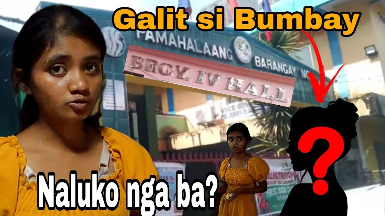 Part4: Ang kwento ni bumbay! Nagreklamo sa Brgy. - YouTube