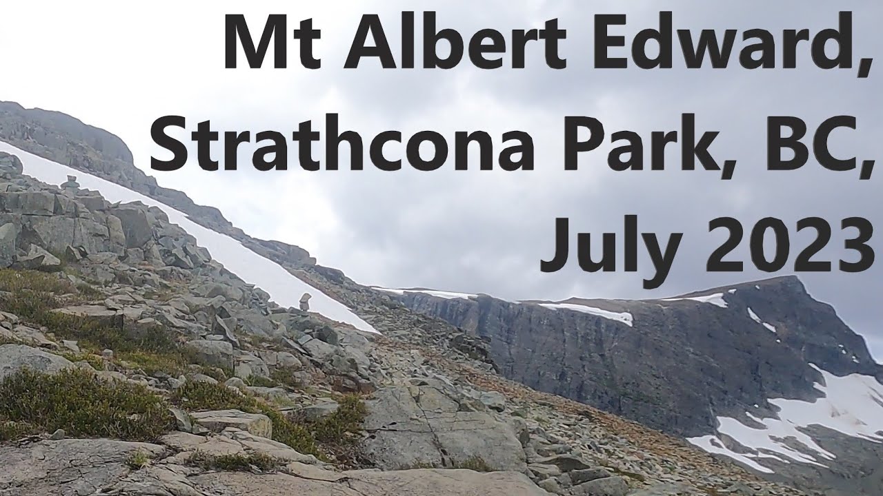 Hiking Mt Albert Edward, July 2023! Hiking Vancouver Island! Island ...
