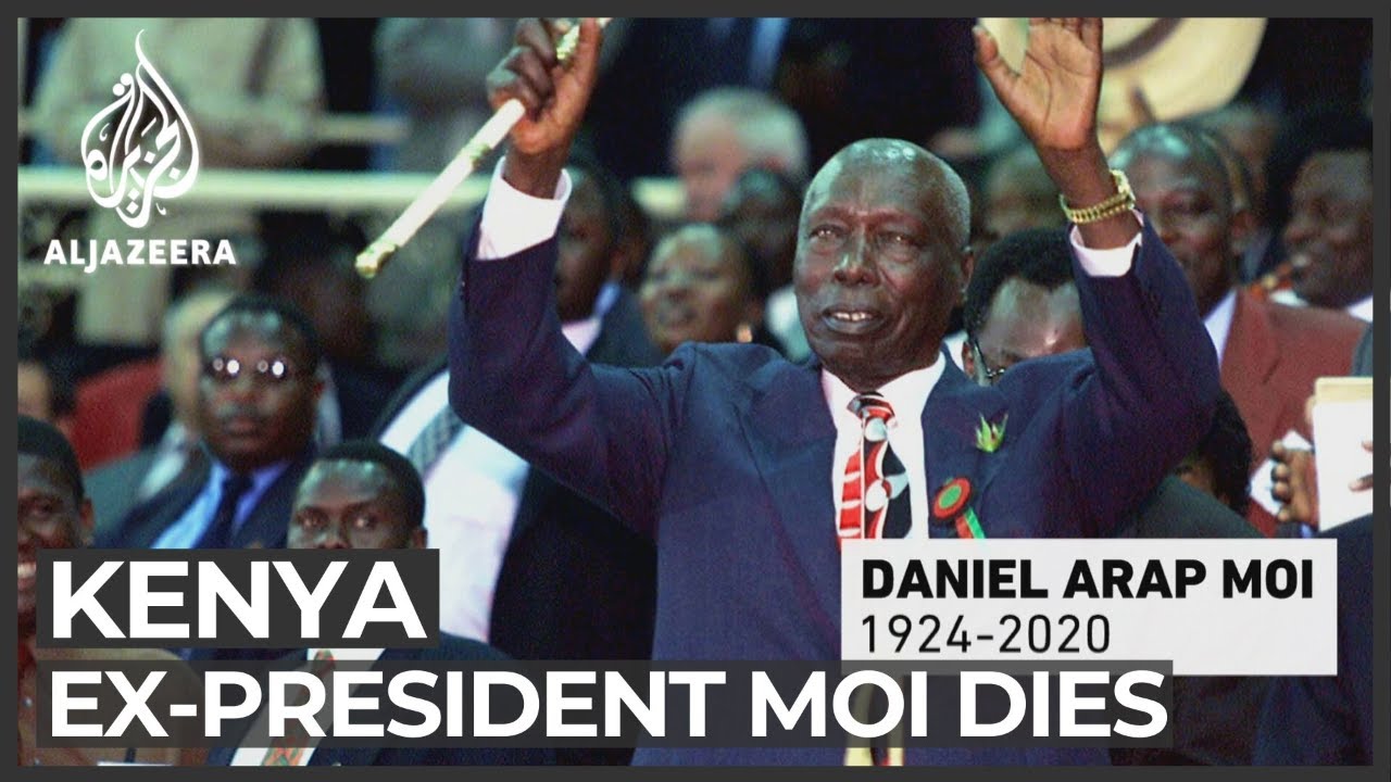 Kenya's former President Daniel arap Moi has died, aged 95 - YouTube