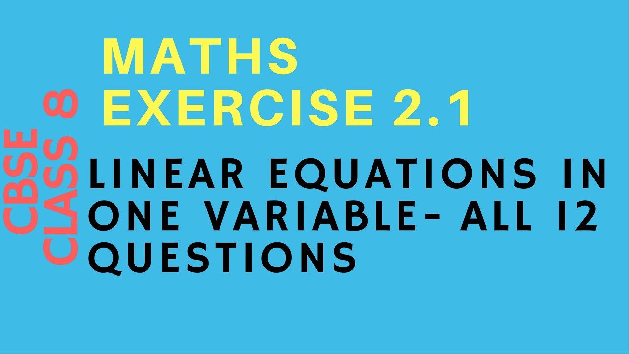 CBSE Class 8 Maths Exercise 2 1 All 12 Questions Linear Equations In CBSE Class 8 Maths Exercise 2 1 All 12 Questions Linear Equations In