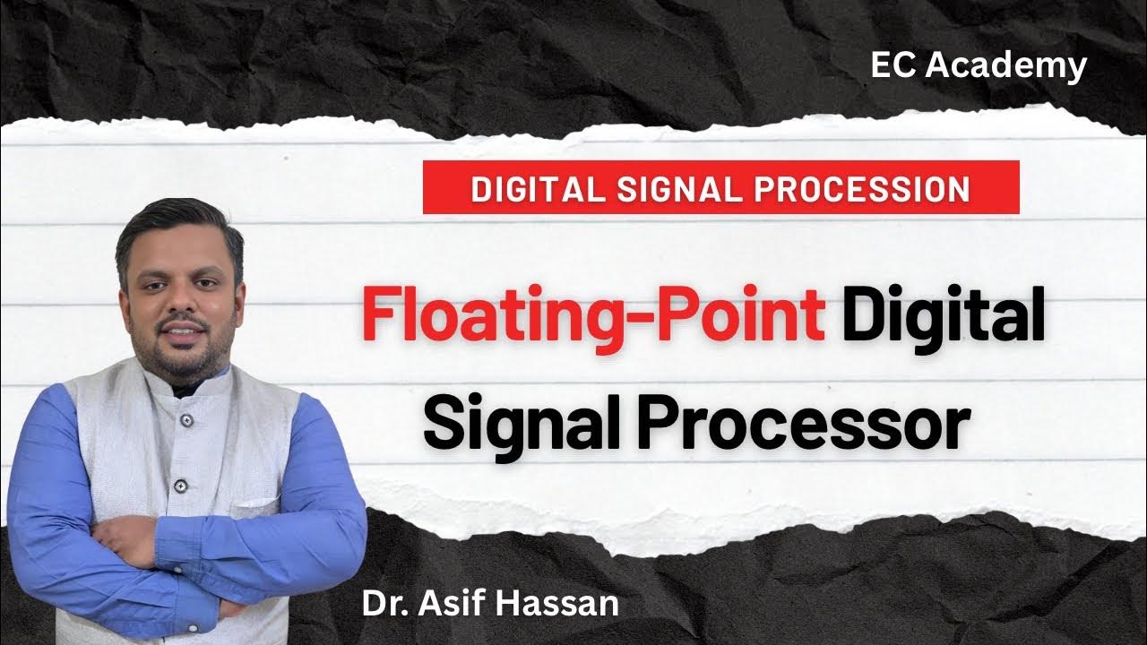 DSP#73 Floating point Digital Signal Processor || EC Academy - YouTube