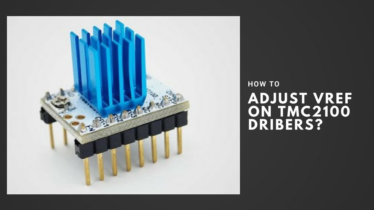 How to Set vref on TMC2100 drivers? - YouTube