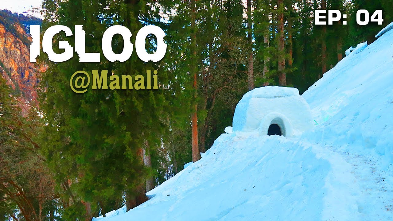 WE SLEPT ONE NIGHT IN AN IGLOO | SETHAN VILLAGE | HIMACHAL | VLOG #72 ...