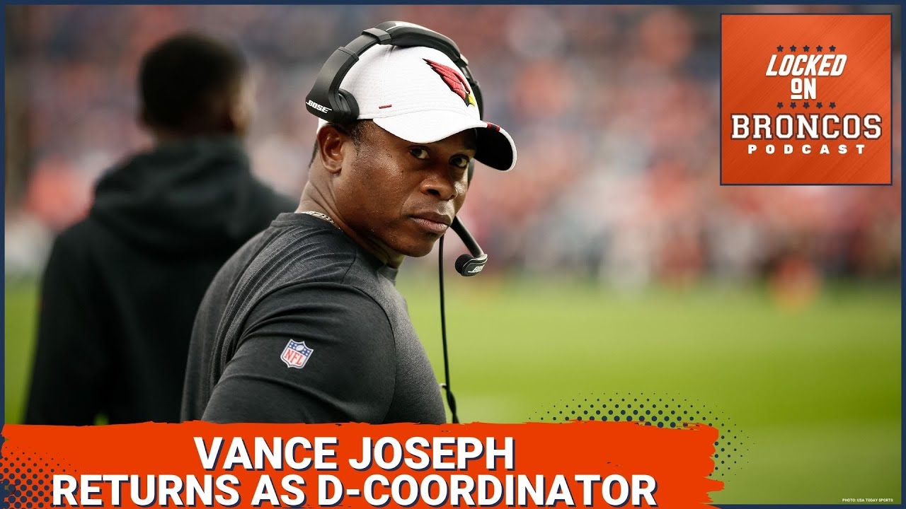 Denver Broncos reunite with Vance Joseph as defensive coordinator under ...