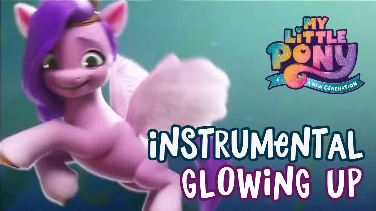 MLP:G5 Credits | Glowing Up: Instrumental (Netflix Rip) - YouTube