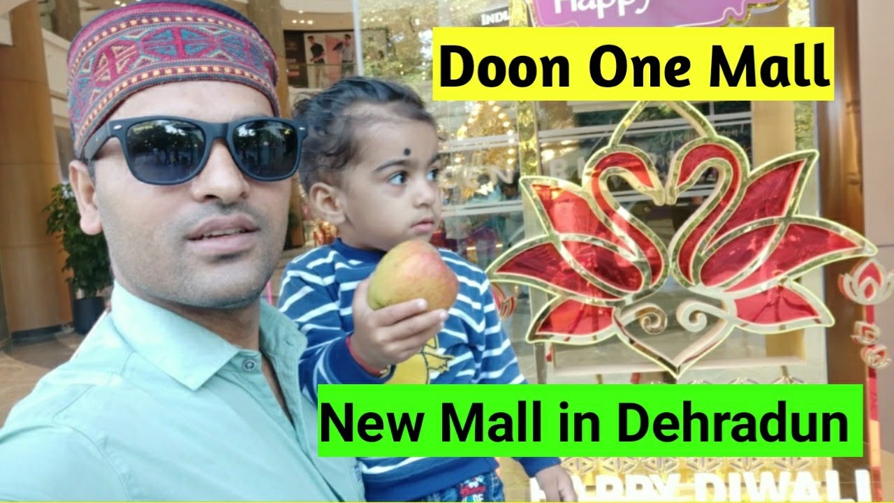 Doon One Mall गये थे आज | biggest mall of the dehradun | #shibalvlogs ...