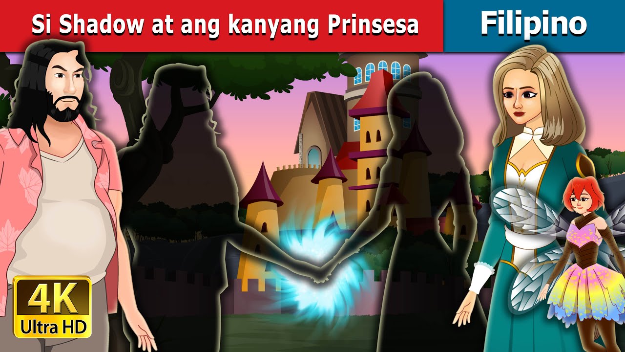 Si Shadow at ang kanyang Prinsesa | Shadow's Princess in Filipino ...