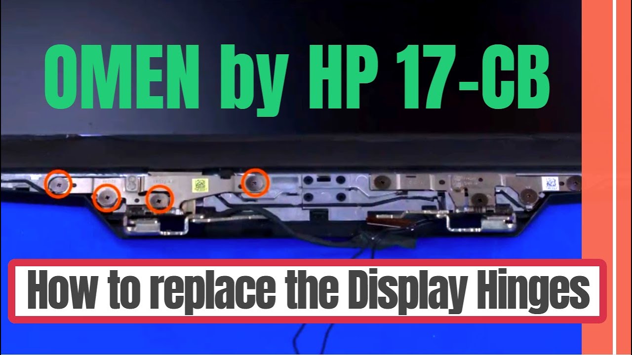 How to replace the Display Panel Hinges for OMEN by HP 17-CB Series ...