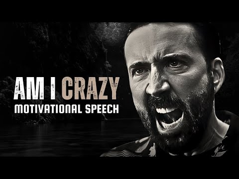 AM I CRAZY - Powerful Motivational Speech - YouTube