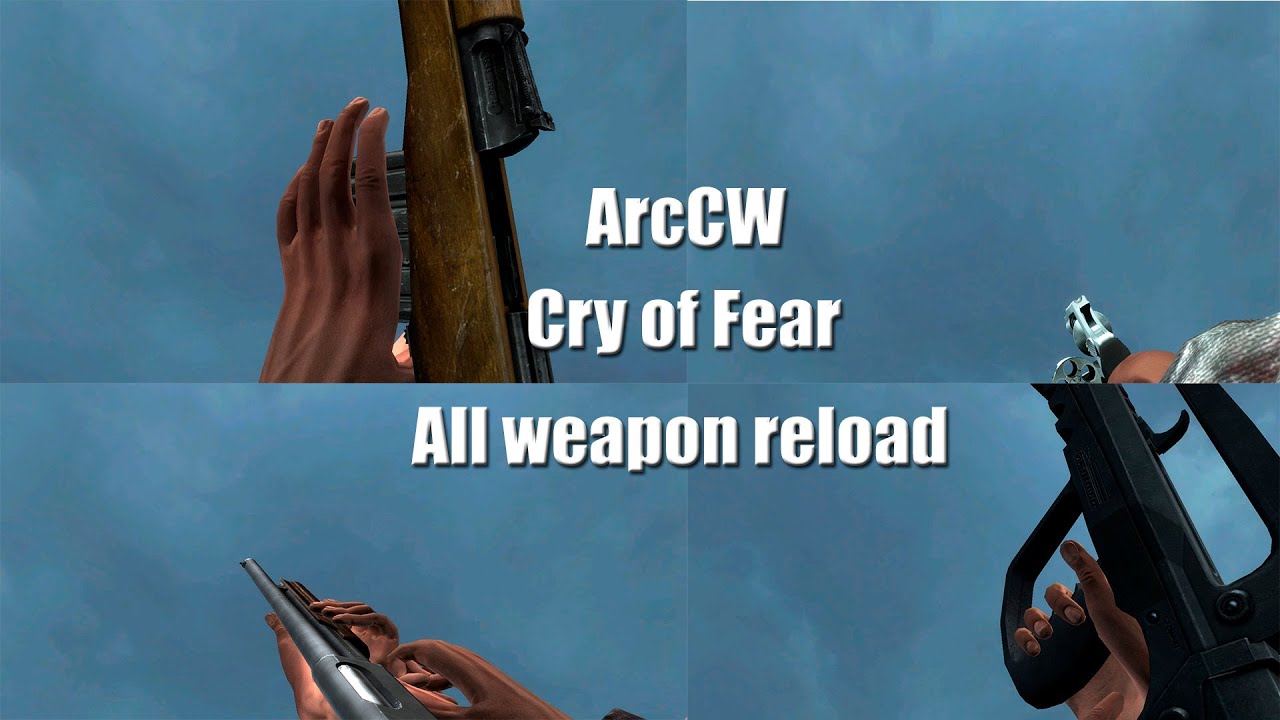 [ArcCW]-Cry of Fear All weapon reload - YouTube