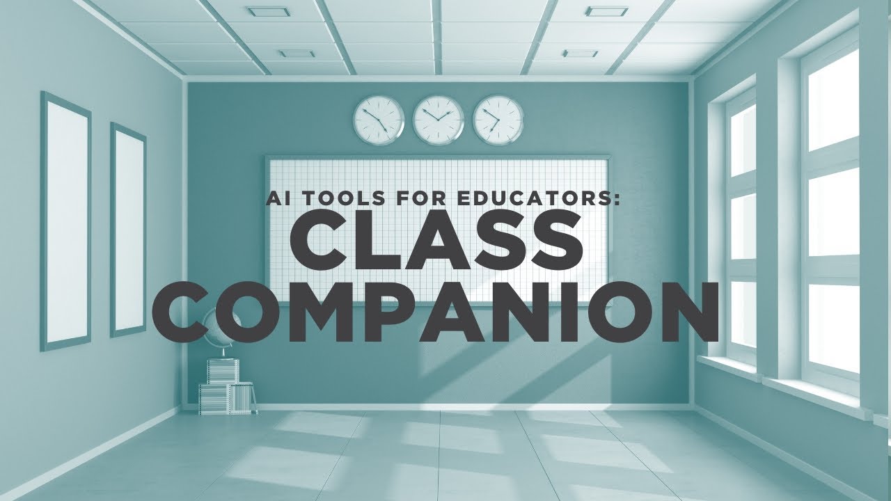 AI Tools for Educators: Class Companion - YouTube