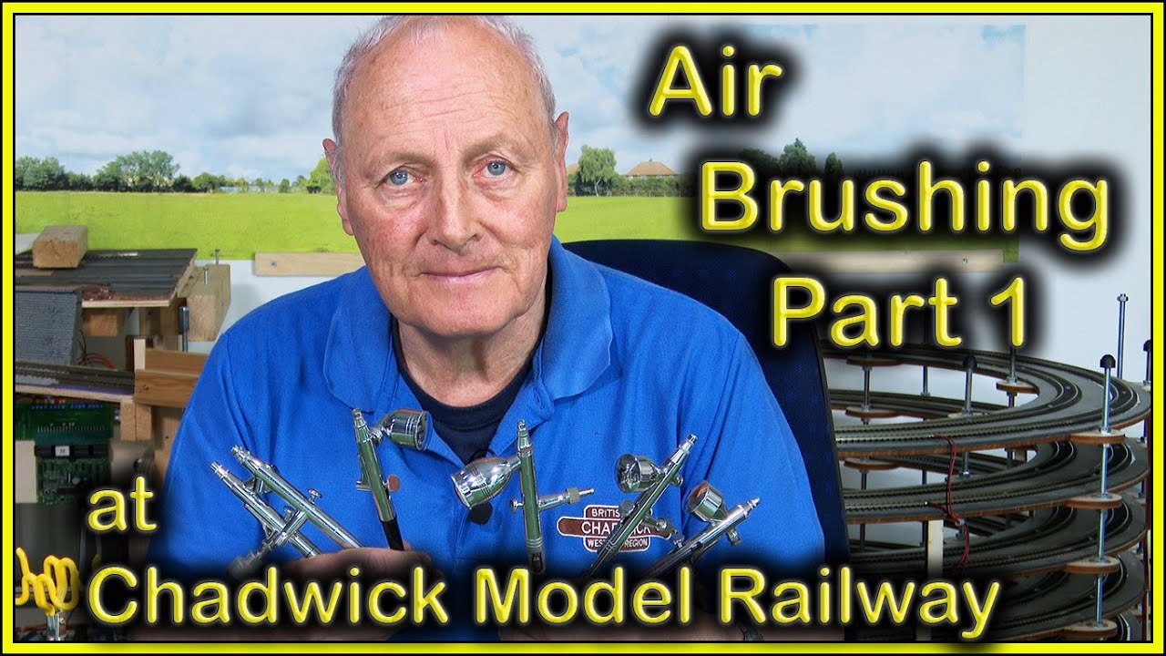 AIRBRUSHING PART 1 at Chadwick Model Railway | 224. - YouTube