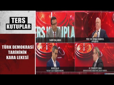 Ters Kutuplar - Türk demokrasi tarihinin kara lekesi 27 Mayıs 27.05.2022