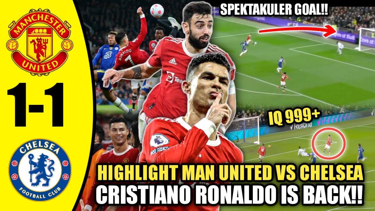 HIGHLIGHT MU VS CHELSEA 🔴 HASIL PERTANDINGAN MAN UNITED 1-1 CHELSEA 🔥 ...
