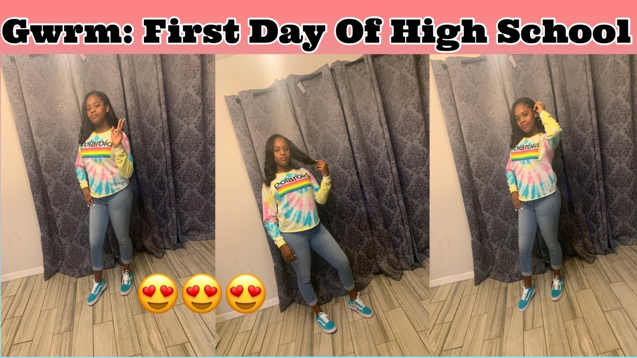 GRWM || First Day Of High School 2019 || - YouTube