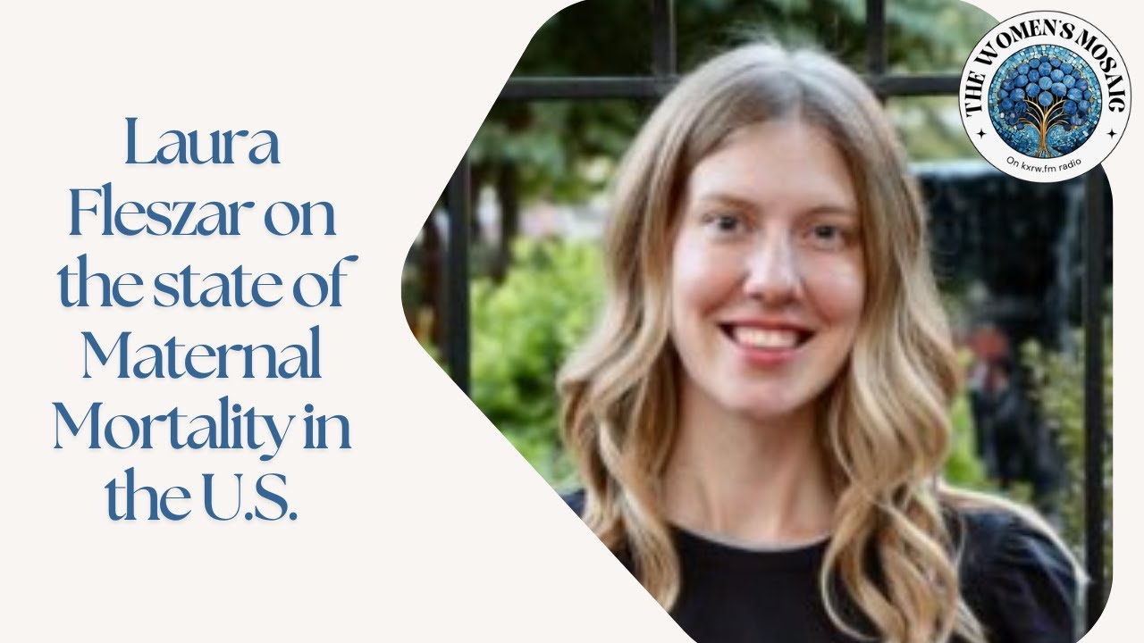 Laura Fleszar on Maternal Mortality in the United States - YouTube