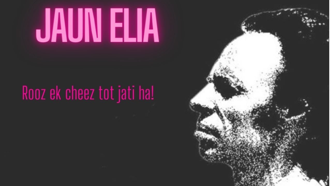 Roz ek Cheez | JAUN ELIA POETRY | URDU POETRY |#jaunelia #status #reels ...