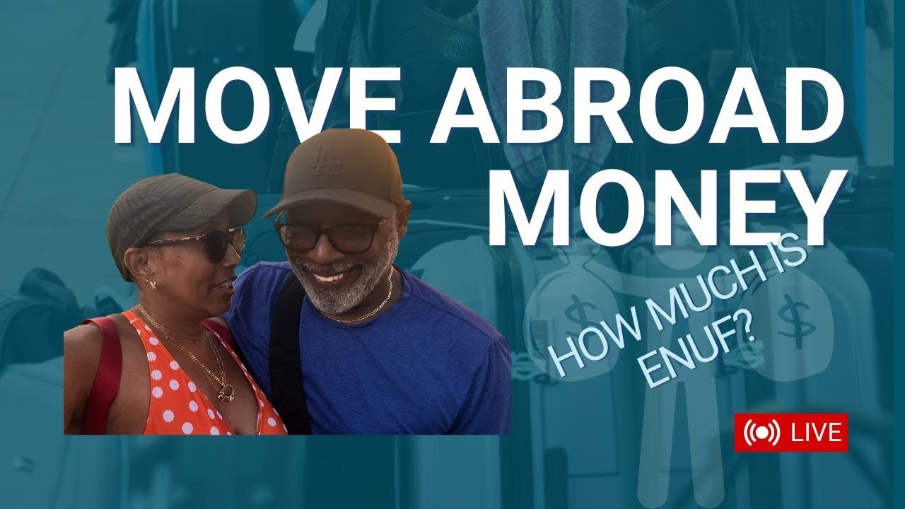 The Money it Would Take to Move Abroad Today | African Americans Abroad - YouTube