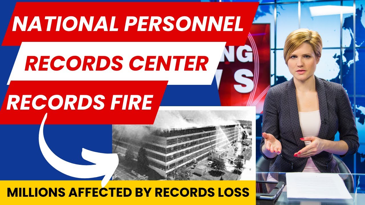 Millions of Military Records Destroyed in NPRC FIRE - Are you affected ...