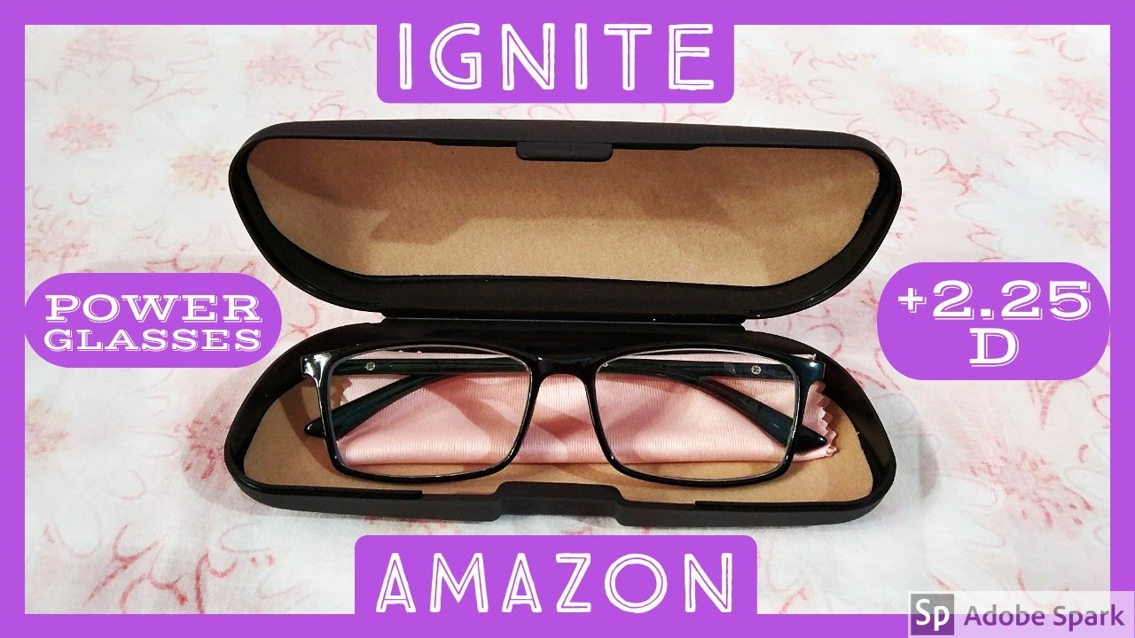 NOW POWER LENS READING GLASSES ON AMAZON, I BROUGHT IGNITE +2.25 ...