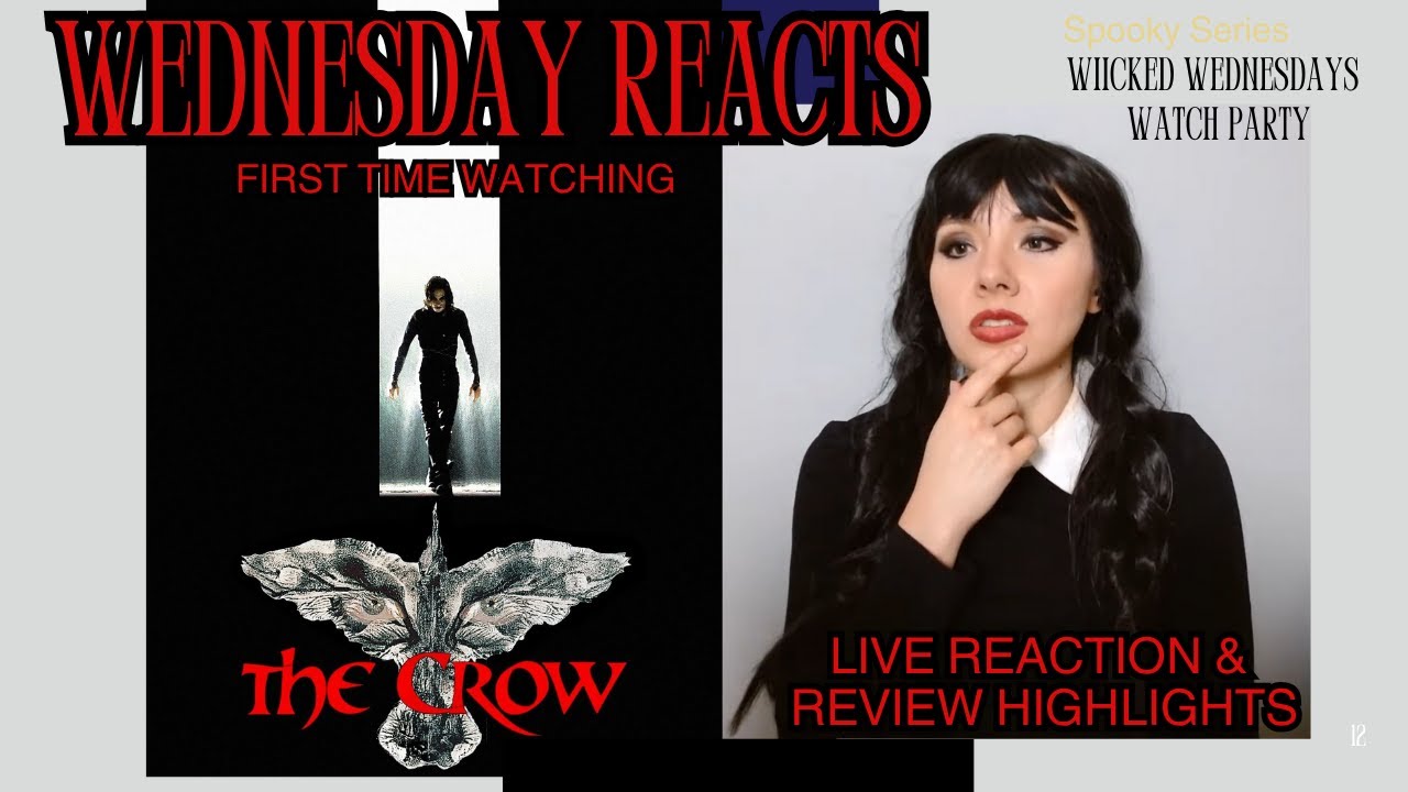 Wicked Wednesdays Watch Party: Wednesday Reacts to *The Crow ...