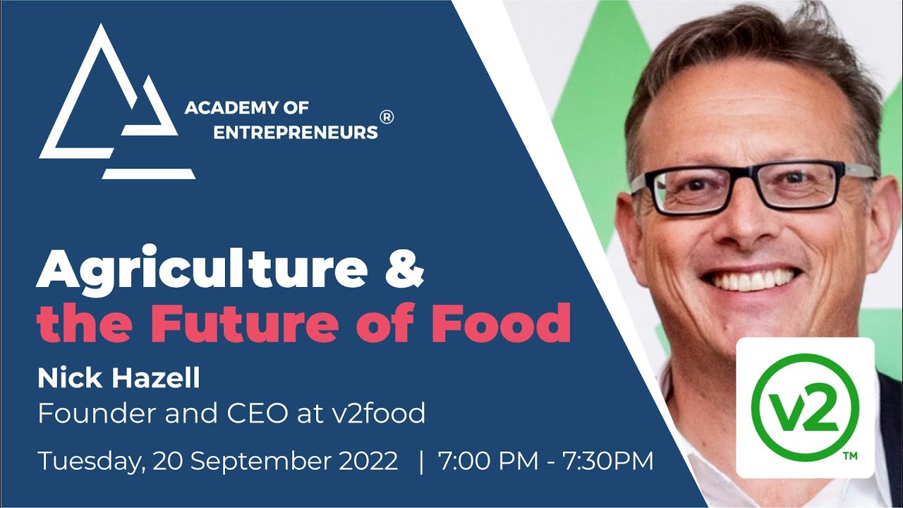 The Future of Food - Interview with Nick Hazell, Founder & CEO v2food ...