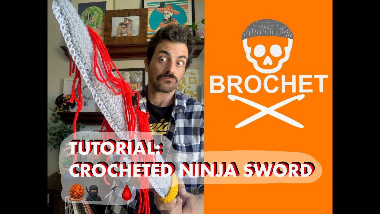 Tutorial: Crocheted Ninja Sword - YouTube