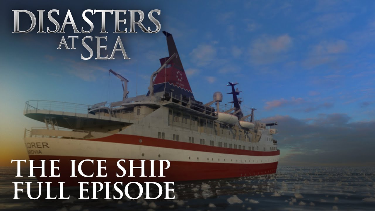Disasters at Sea - Season 1 Episode 5 - The Ice Ship (FULL EPISODE ...