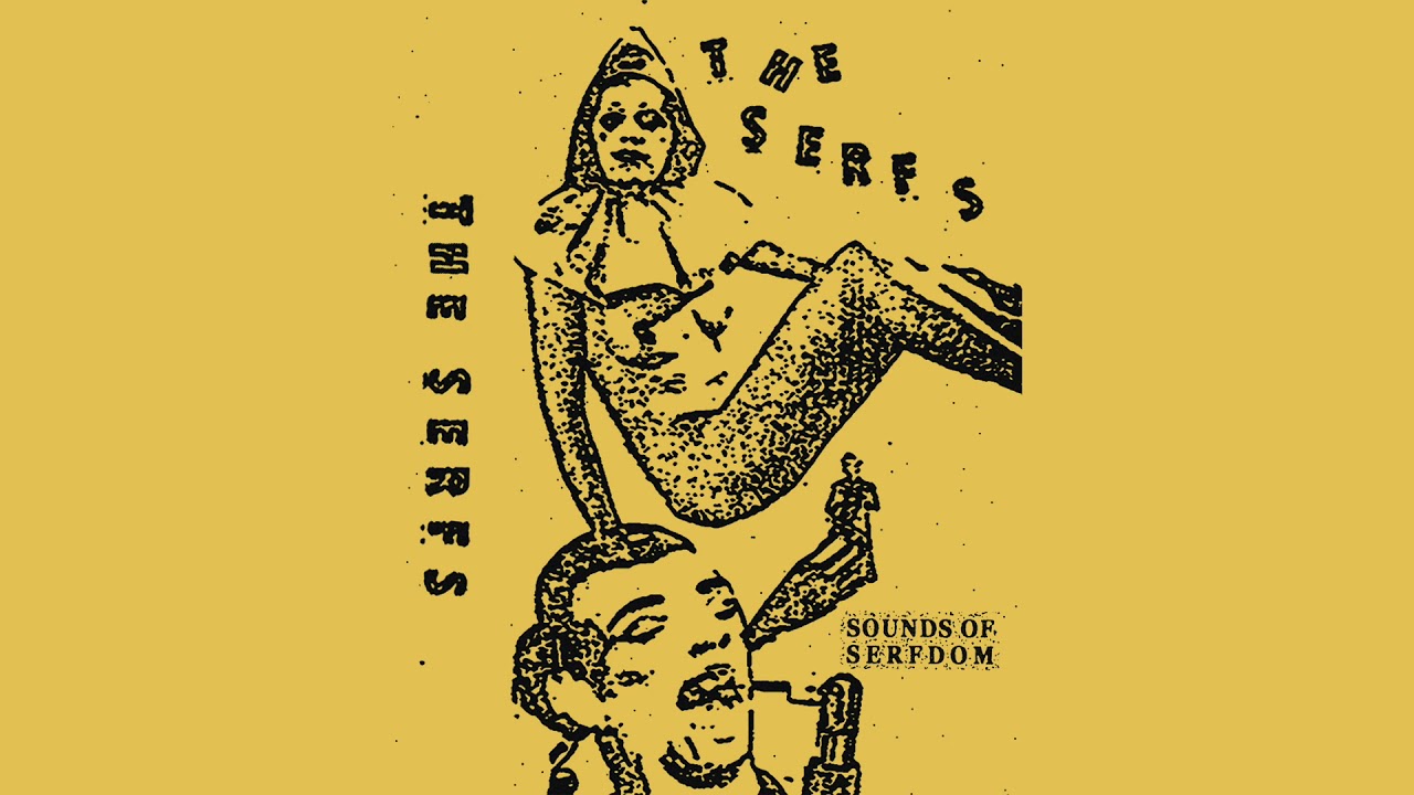 The Serfs - Sounds Of Serfdom - YouTube