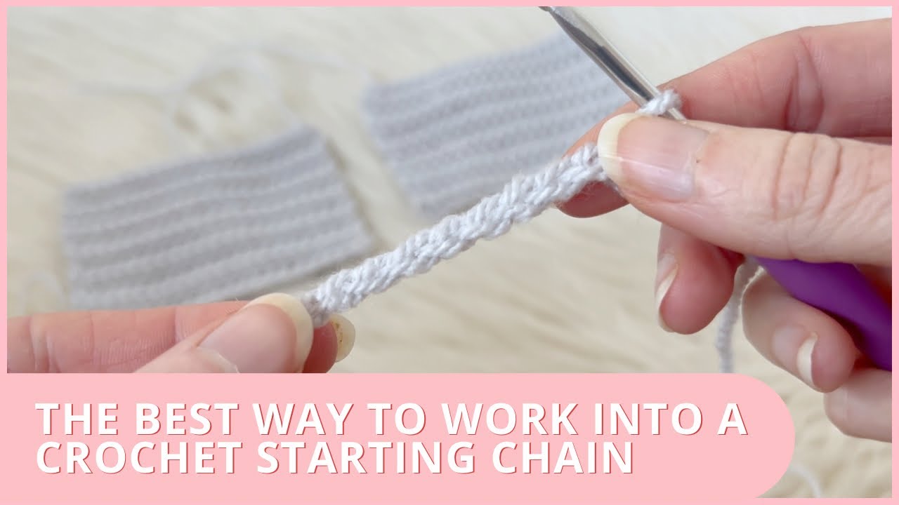 How to Crochet // The Best Way to Work into the Starting Chain - YouTube