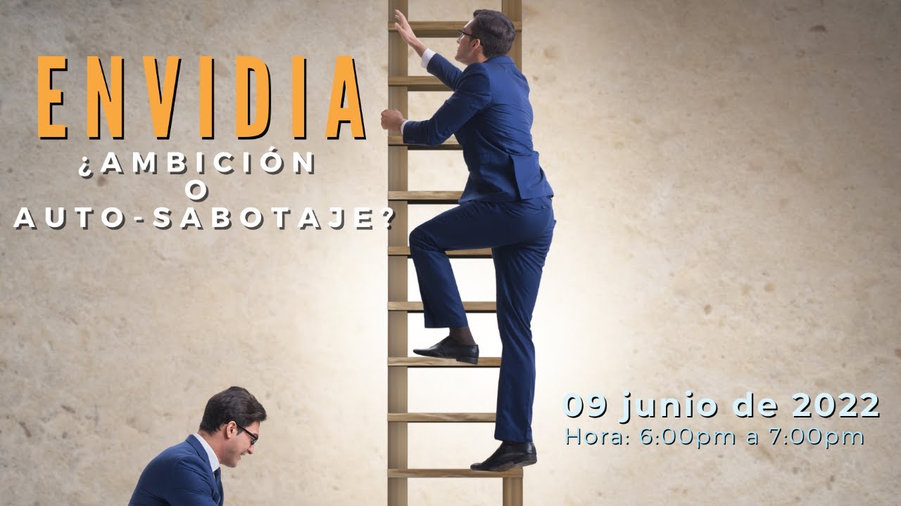 Envidia ¿Ambición o Auto-sabotaje? - YouTube