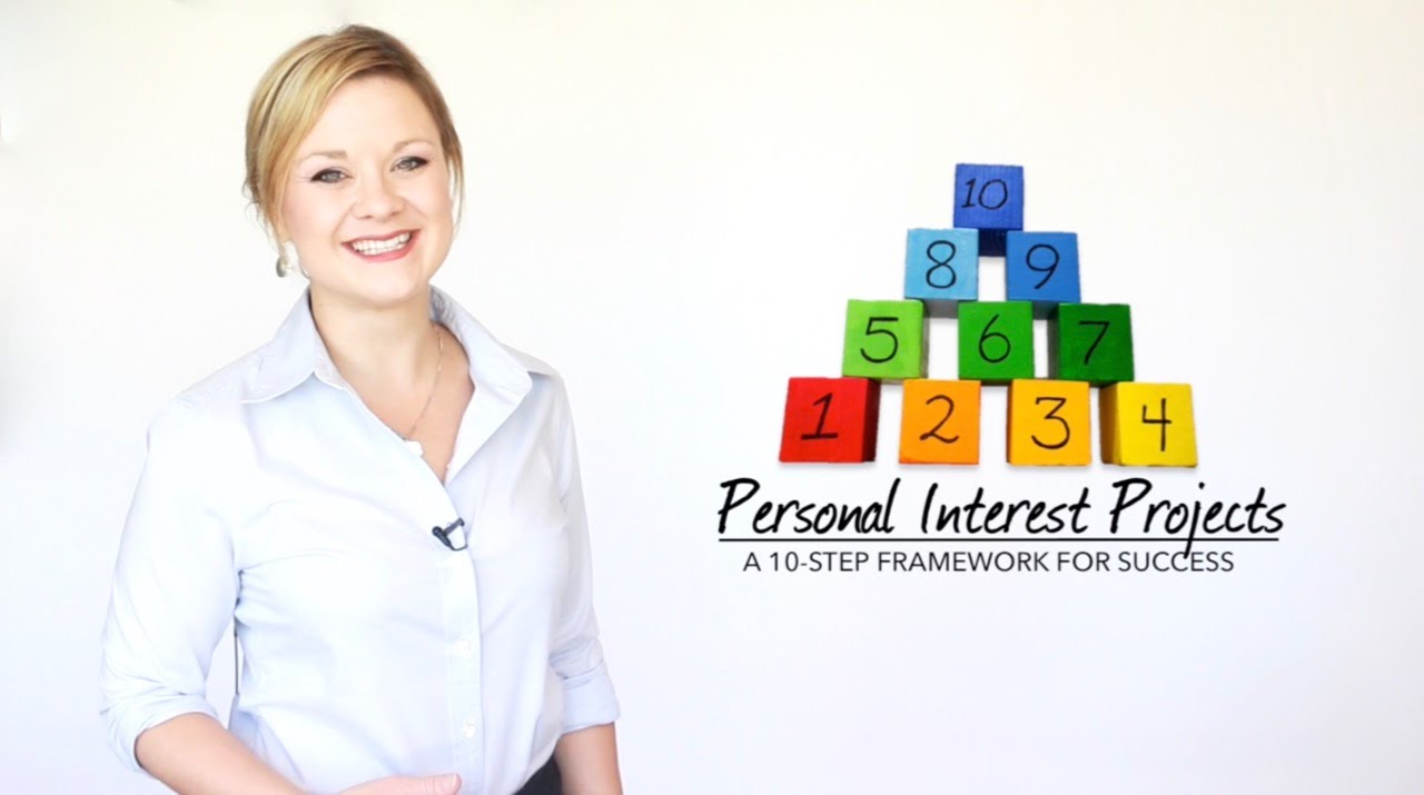 Personal Interest Projects: A 10-Step Framework - YouTube