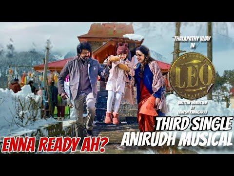 'LEO'Third Single|Enna Ready Ah?Thalapathy Vijay|Lokeshkanagaraj ...