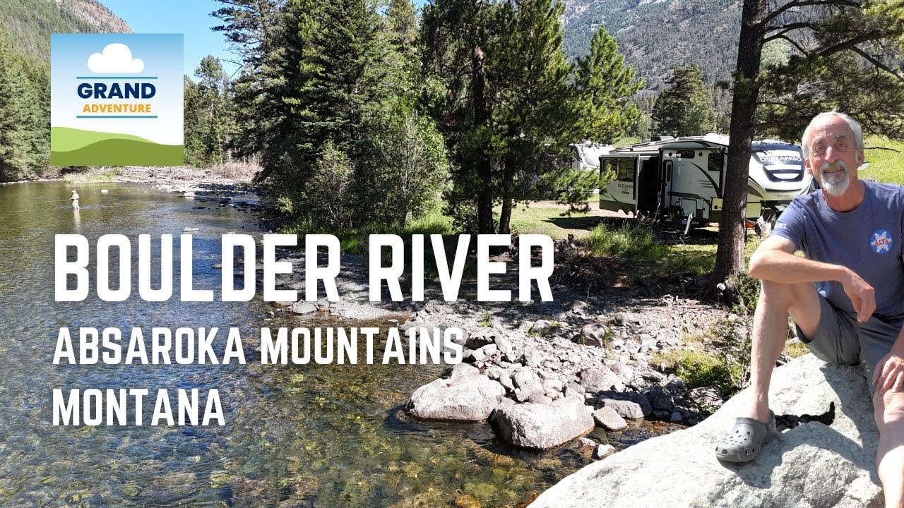 Ep. 324: Boulder River | Absaroka Mountains | Montana | RV travel ...