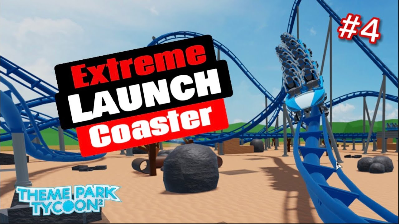 Building the EXTREME-LAUNCH-COASTER in Theme Park Tycoon 2 | Episode 4 ...