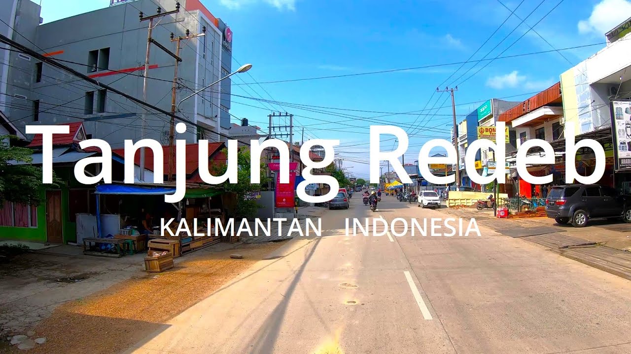 Driving Tanjung Redeb-Bandara Kalimarau Kalimantan Timur Indonesia ...