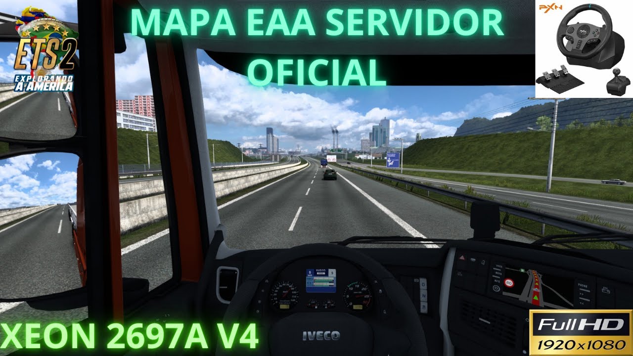 #6 MAPA EAA MULTIPLAYER - DO LIXU AU LUXU - VOLANTE PXN V9 - BEAM EYE ...