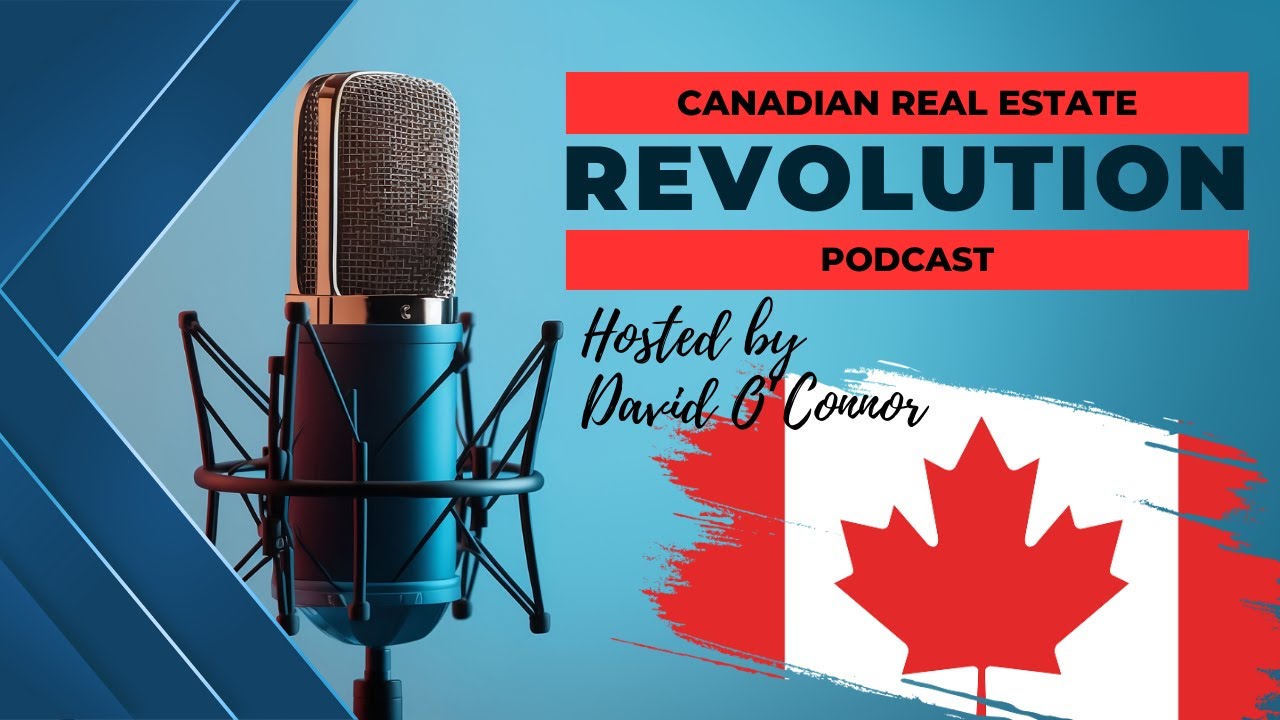 Ep 1 - Canadian Real Estate Revolution Podcast - with Ron McIntosh ...