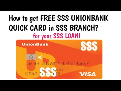 How to get SSS FREE UNIONBANK QUICK CARD in 2022? - YouTube