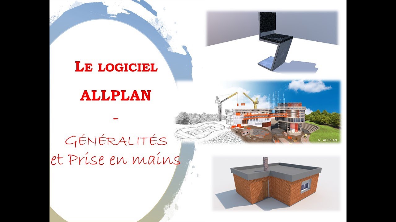 Le logiciel "ALLPLAN" - Partie 1 : Présentation et prise en main du ...