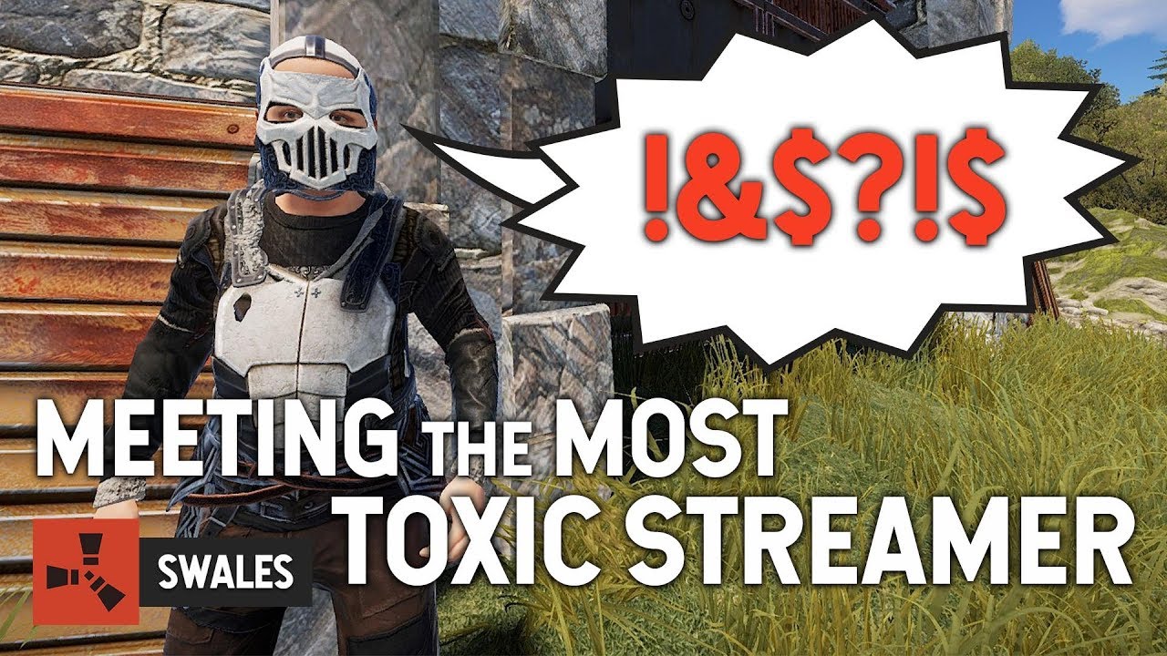 MEETING THE MOST TOXIC STREAMER - RUST - YouTube